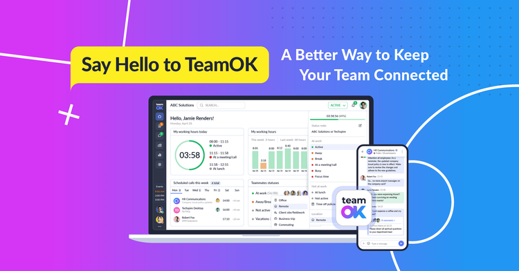 Say Hello to TeamOK – A Better Way to Keep Your Team Connected